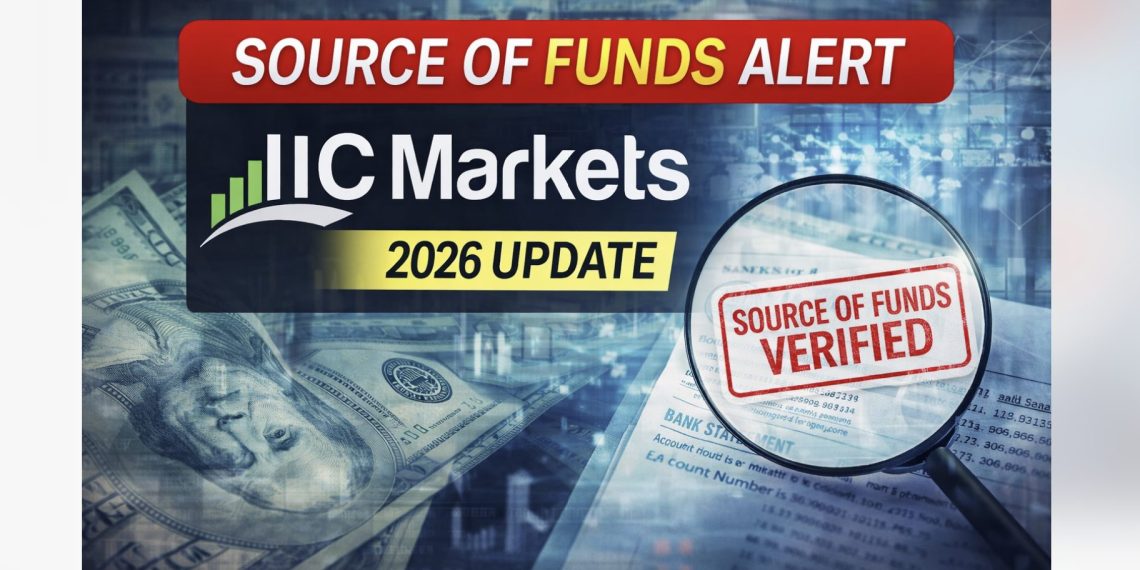 IC Markets Source of Funds Verification 2026 – New Compliance Rules